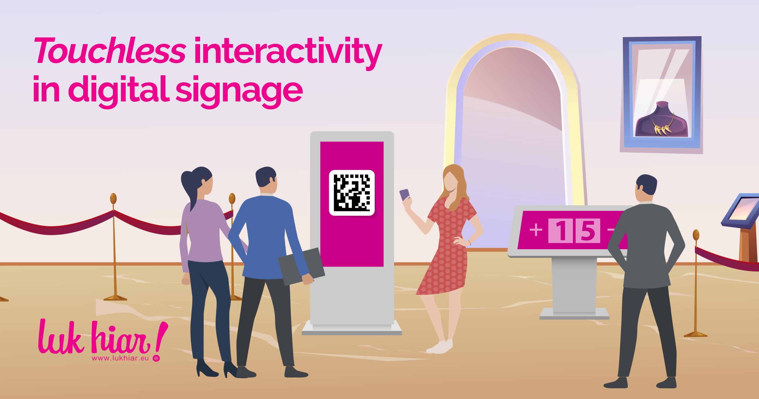 Touchless interactivity in digital signage - luk hiar!