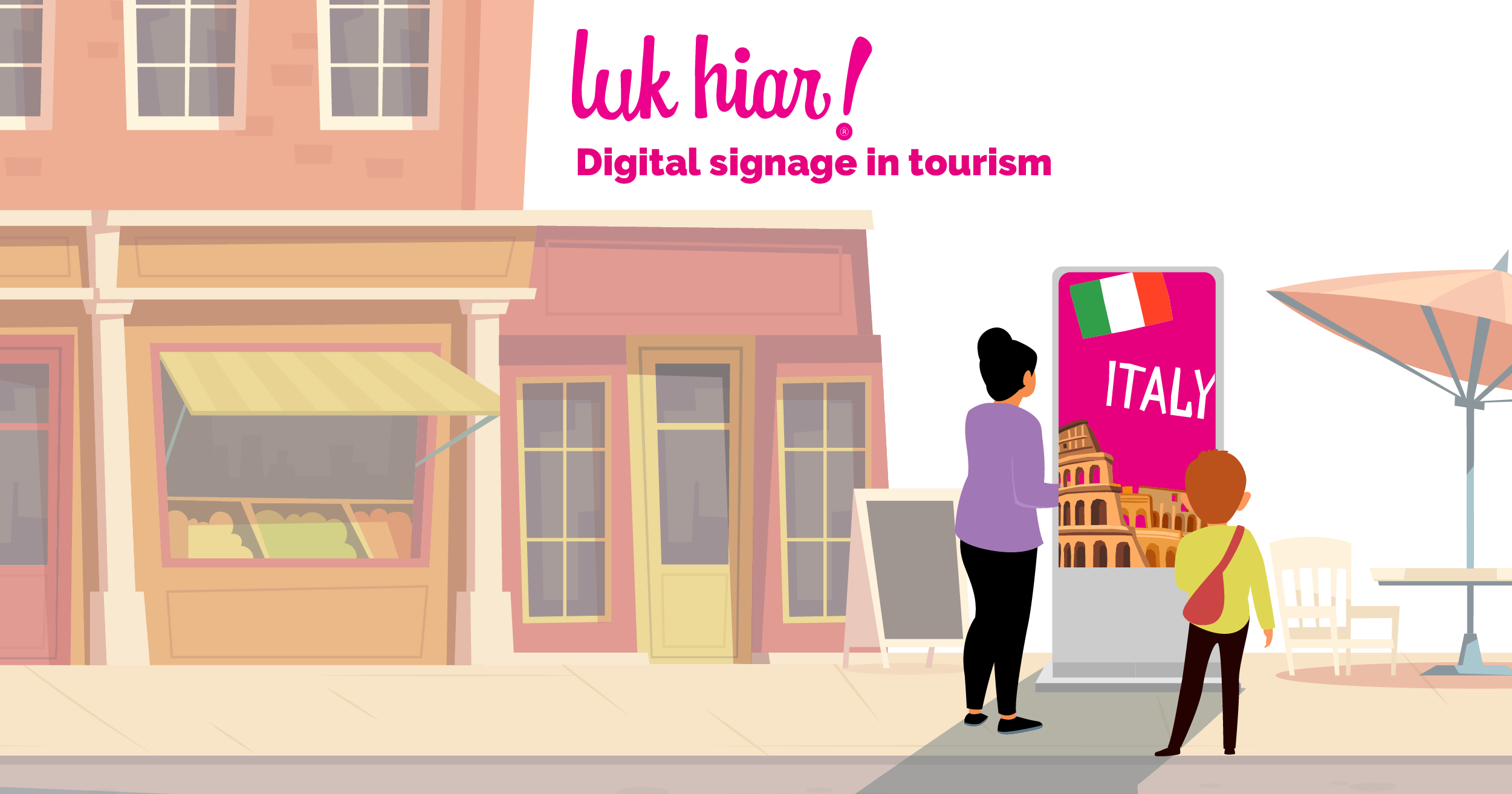 Digital signage in tourism - luk hiar!